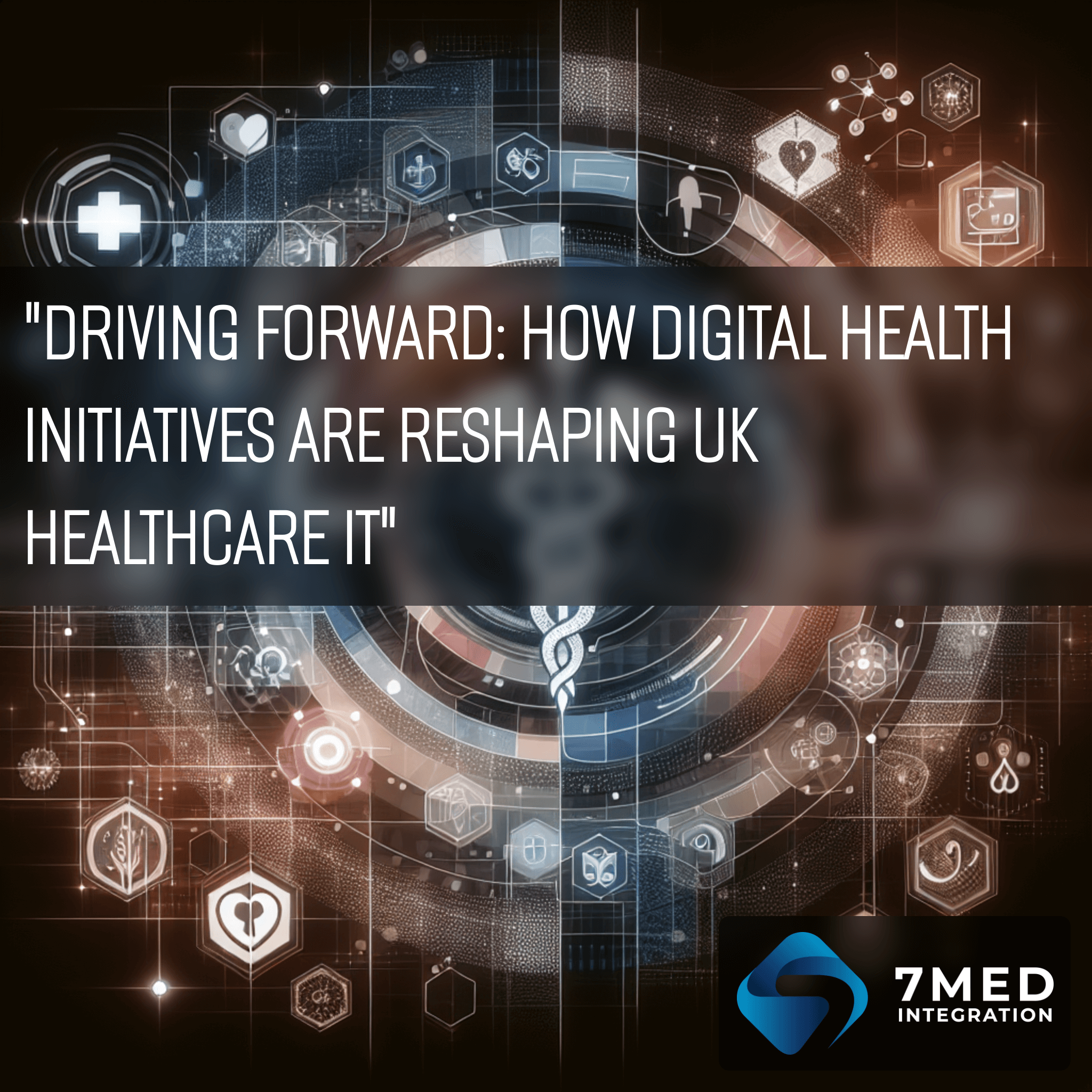"Driving Forward: How Digital Health Initiatives are Reshaping UK ...